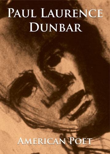Paul Laurence Dunbar: American Poet – Phoenix Learning Group, Inc.