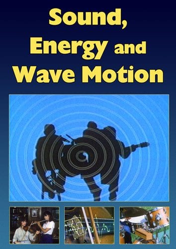 Sound, Energy and Wave Motion – Phoenix Learning Group, Inc.