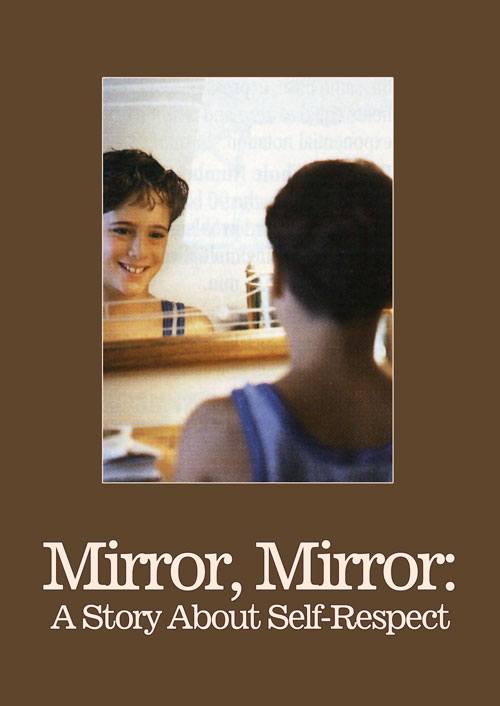 Mirror, Mirror: A Story About Self-Respect – Phoenix Learning Group, Inc.